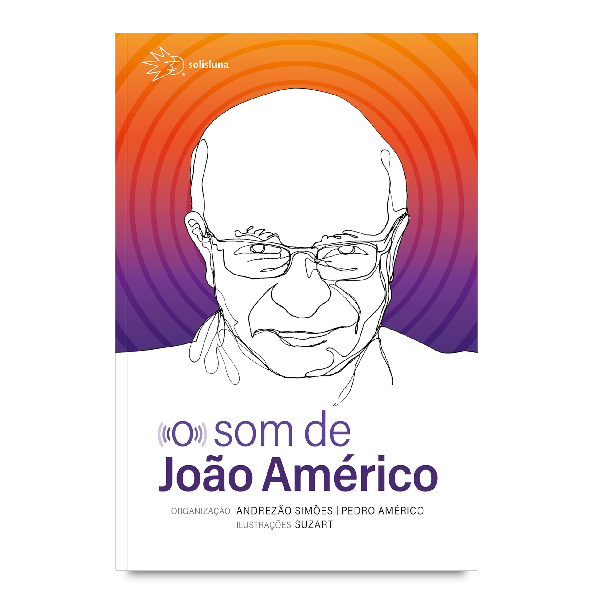 O Som de João Américo – Solisluna Editora